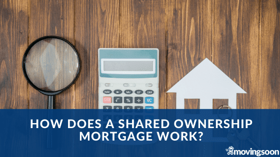 How do shared ownership mortgages work? - MovingSoon